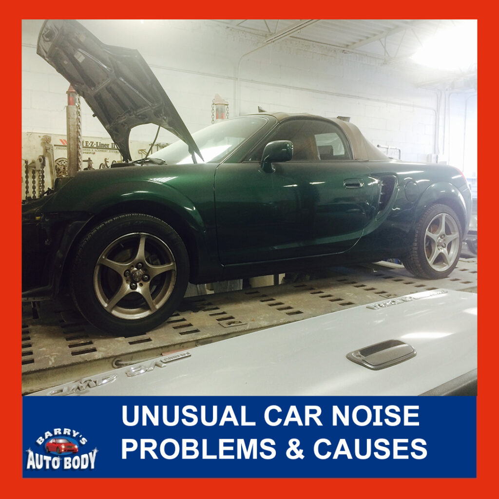 The Top 5 Most Unusual Car Noise Problems & Causes – Barry's Auto Body