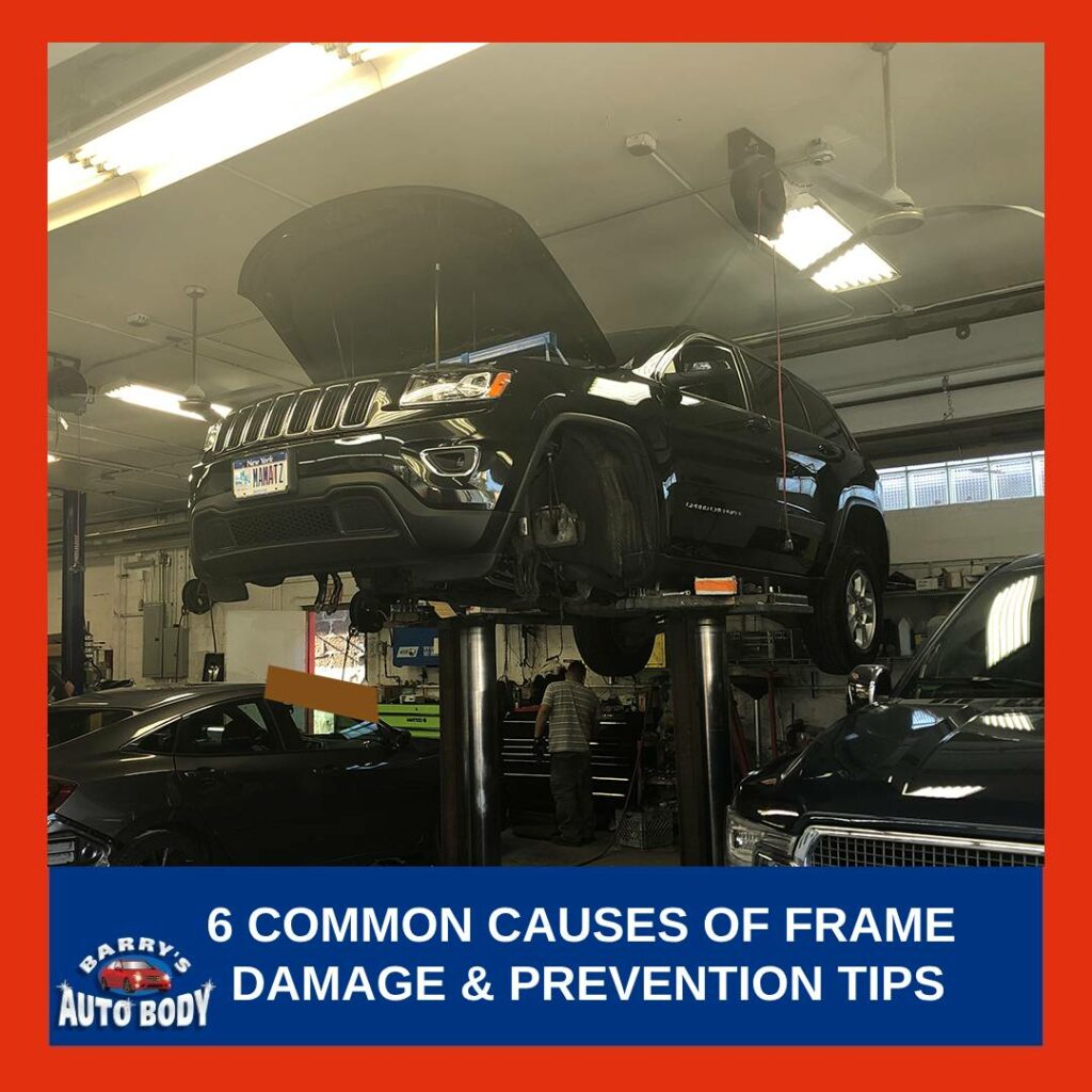 6 Common Causes of Frame Damage and How to Prevent Them – Barry's Auto Body