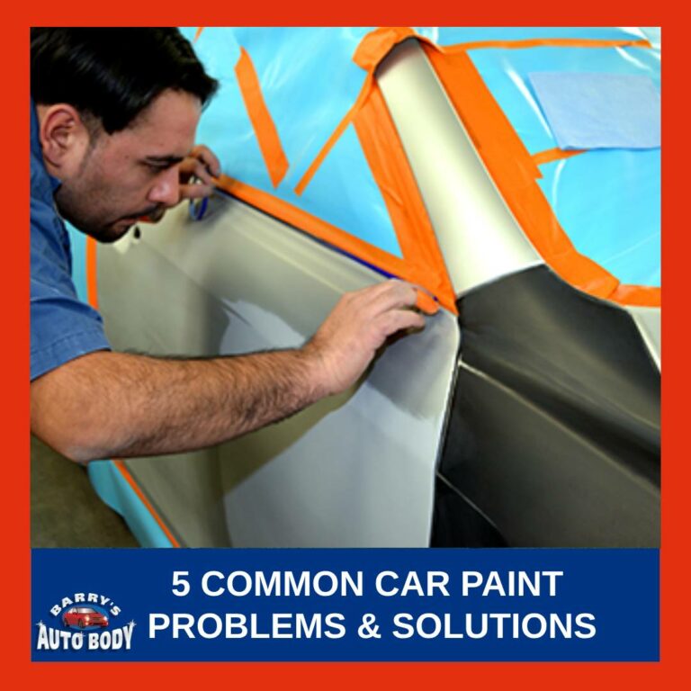 5 Common Car Paint Problems & Solutions – Barry's Auto Body